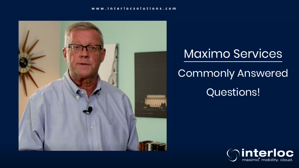 Ibm Maximo Consulting Maximo Implementation Interloc Solutions